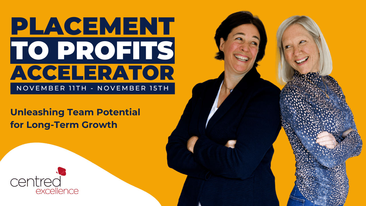 5 Day FREE Placement To Profits Accelerator | Centred Excellence